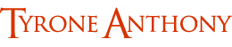 Tyrone Anthony Group - Tyrone Anthony Tyrone Anthony Group